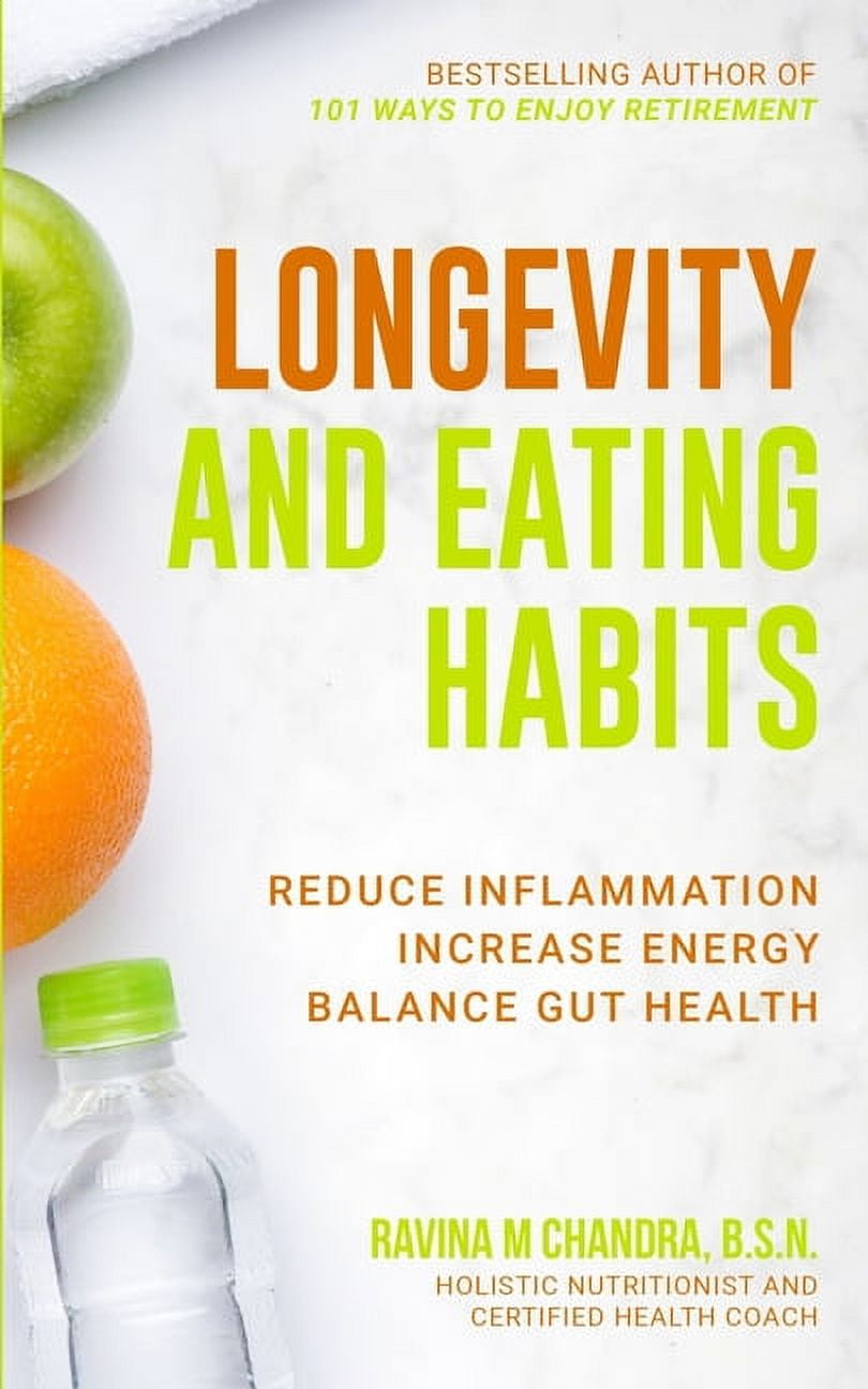 Longevity and Eating Habits: A Simple Blueprint to Reduce Inflammation ...