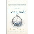 Longitude: The True Story of a Lone Genius Who Solved the Greatest ...