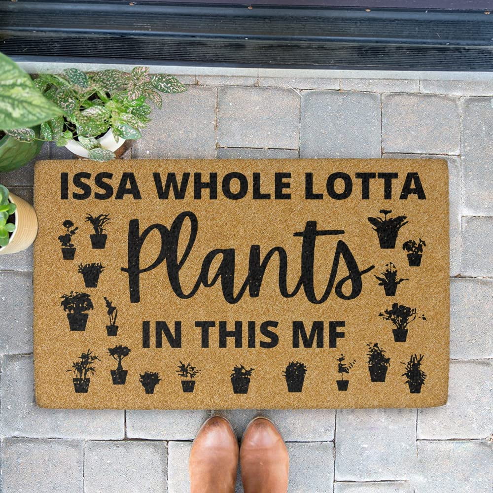 Lonkogqi Welcome Door Mats Funny Issa Whole Lotta Plants In This Mf ...