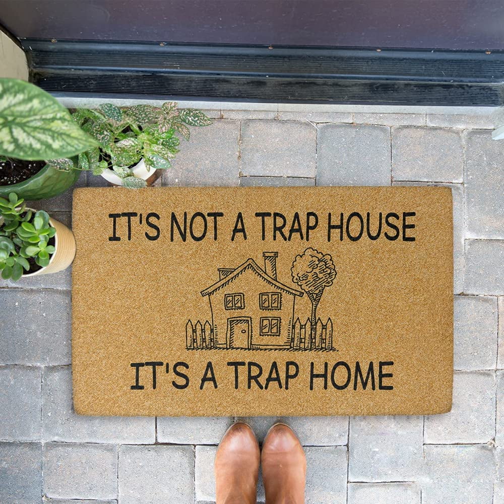 Lonkogqi Welcome Door Mats It'S Not A Trap House It'S A Trap Home ...