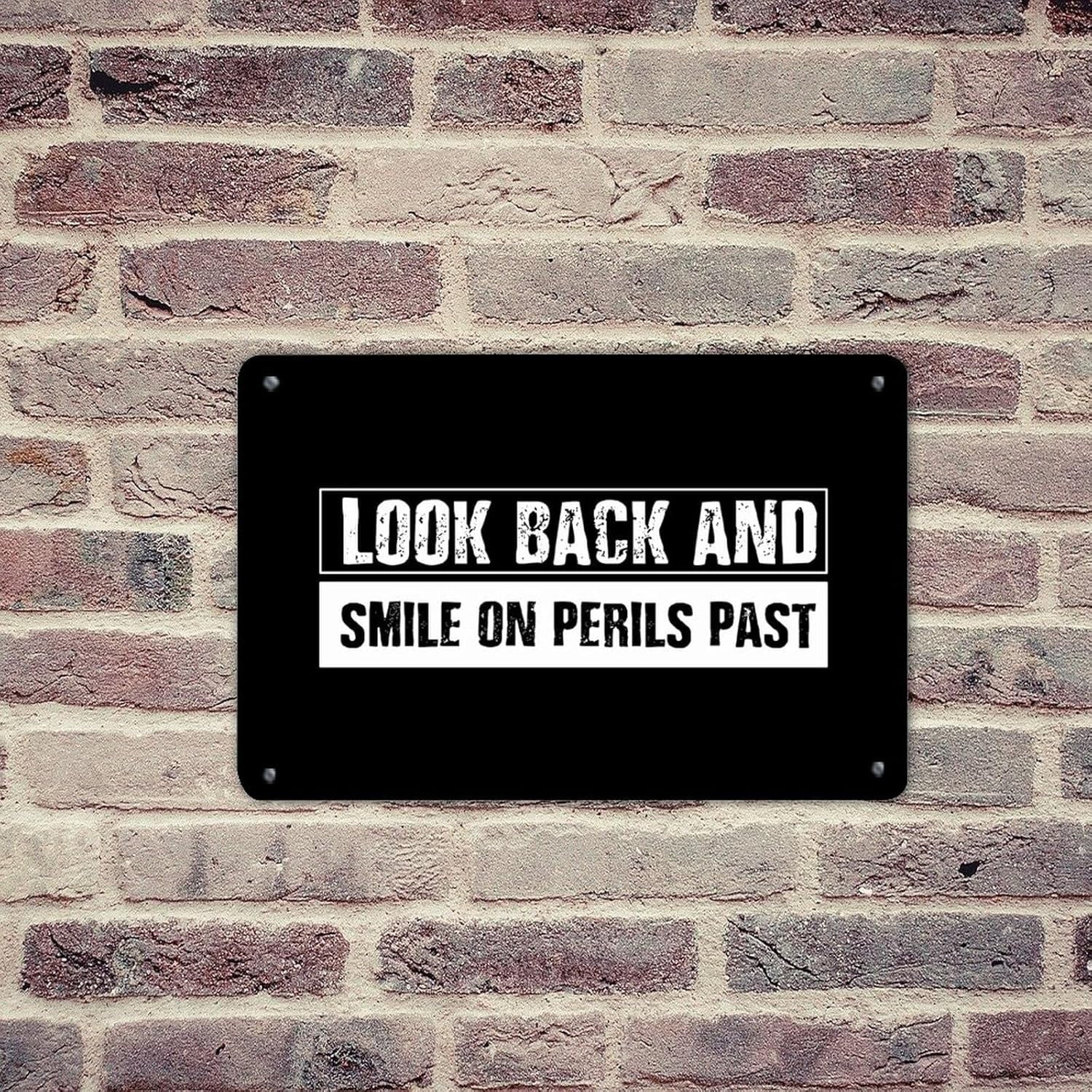 Look Back and Smile on Perils Past Metal Home Décor for Entryway ...