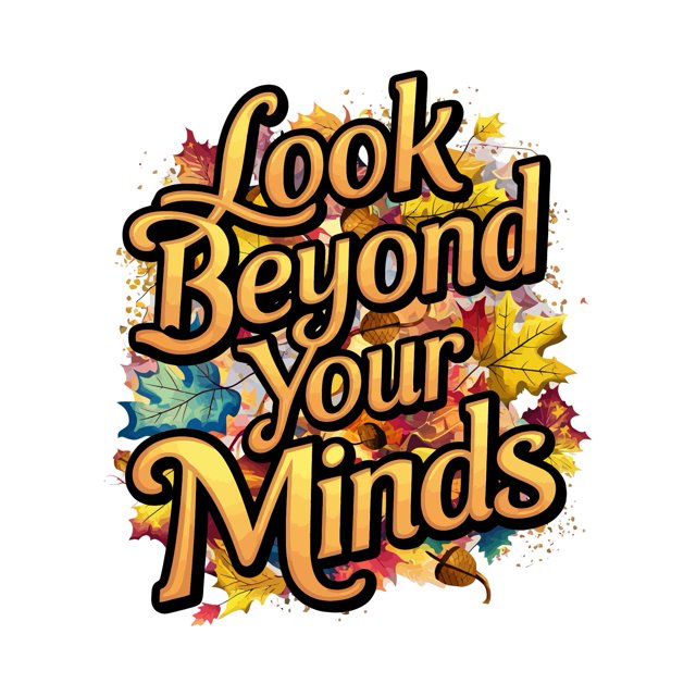 Look Beyond Your Minds Expansive Thinking thoughtful Inspiring Quote ...