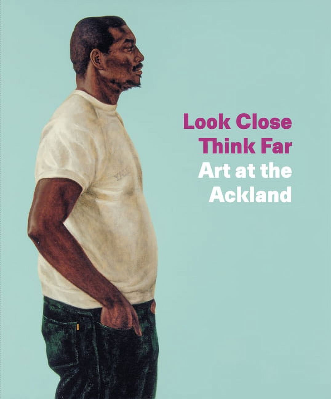 Look Close, Think Far : Art at the Ackland - Walmart.com