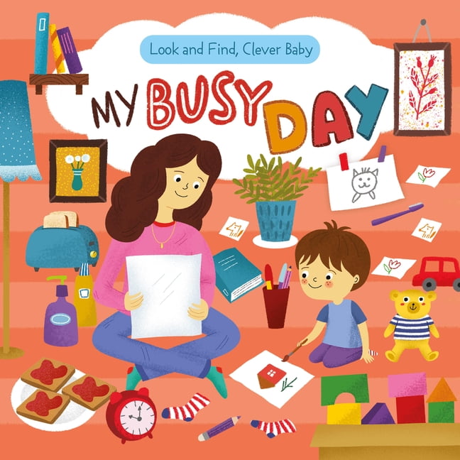 Look & Find, Clever Baby Look and Find, Clever Baby: My Busy Day ...