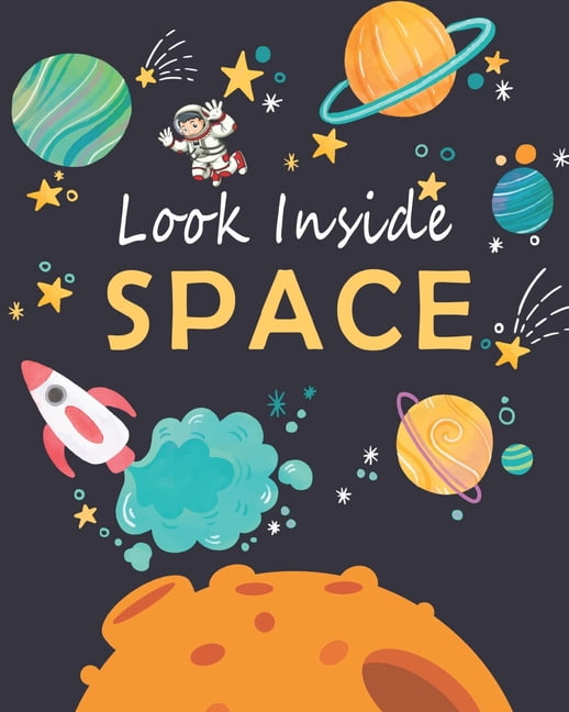 Look Inside Space: The First Big Book of Space for kids, The Latest ...