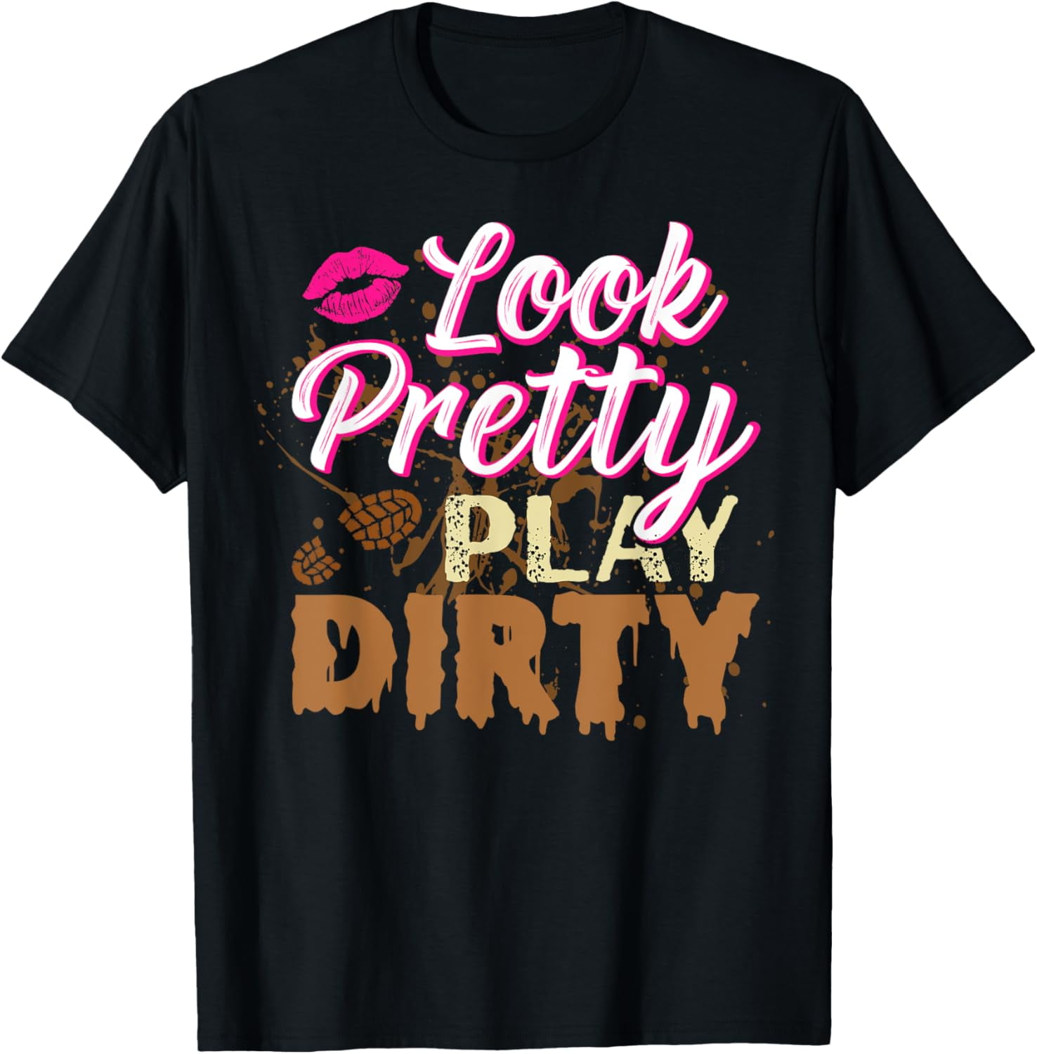 Look Pretty Play Dirty Mud Run Outfit for Women Mud Run Team T-Shirt ...