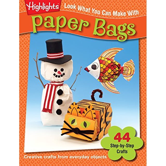Pre-Owned Look What You Can Make with Paper Bags: Creative Crafts from ...