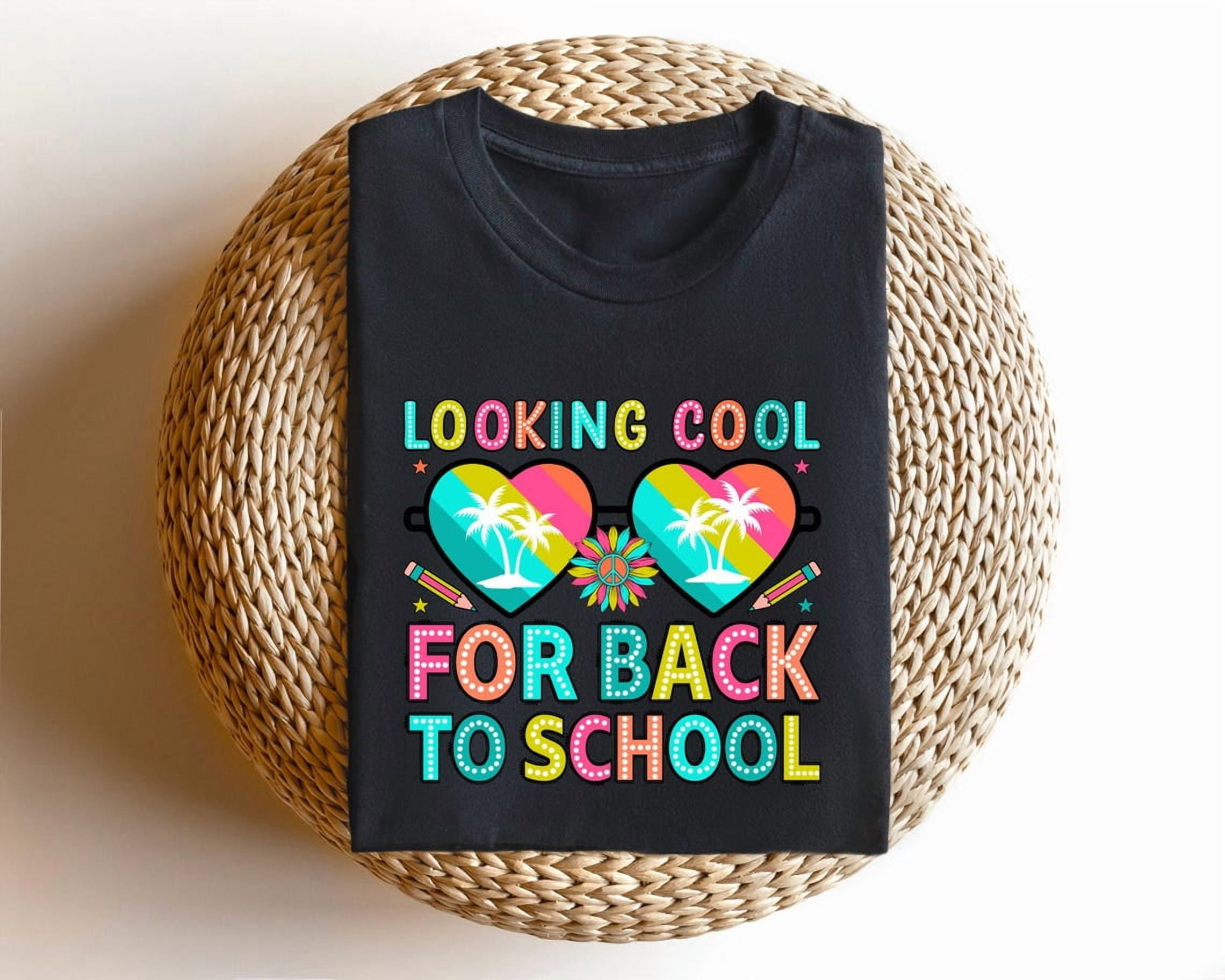 Looking Cool For Back To School Shirt, School Shirt, Back To School ...