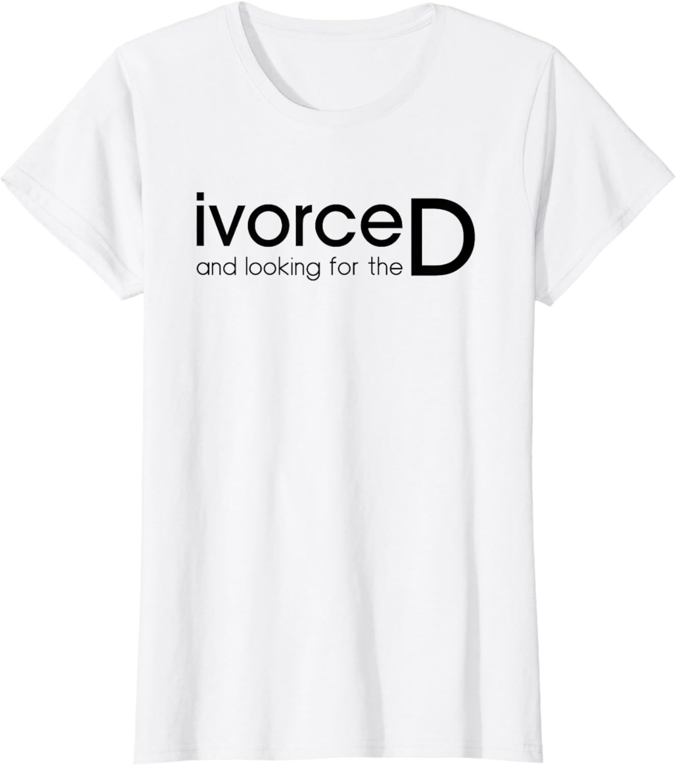 Looking For D Divorce Quote Wife Husband Divorced For Her T-Shirt ...