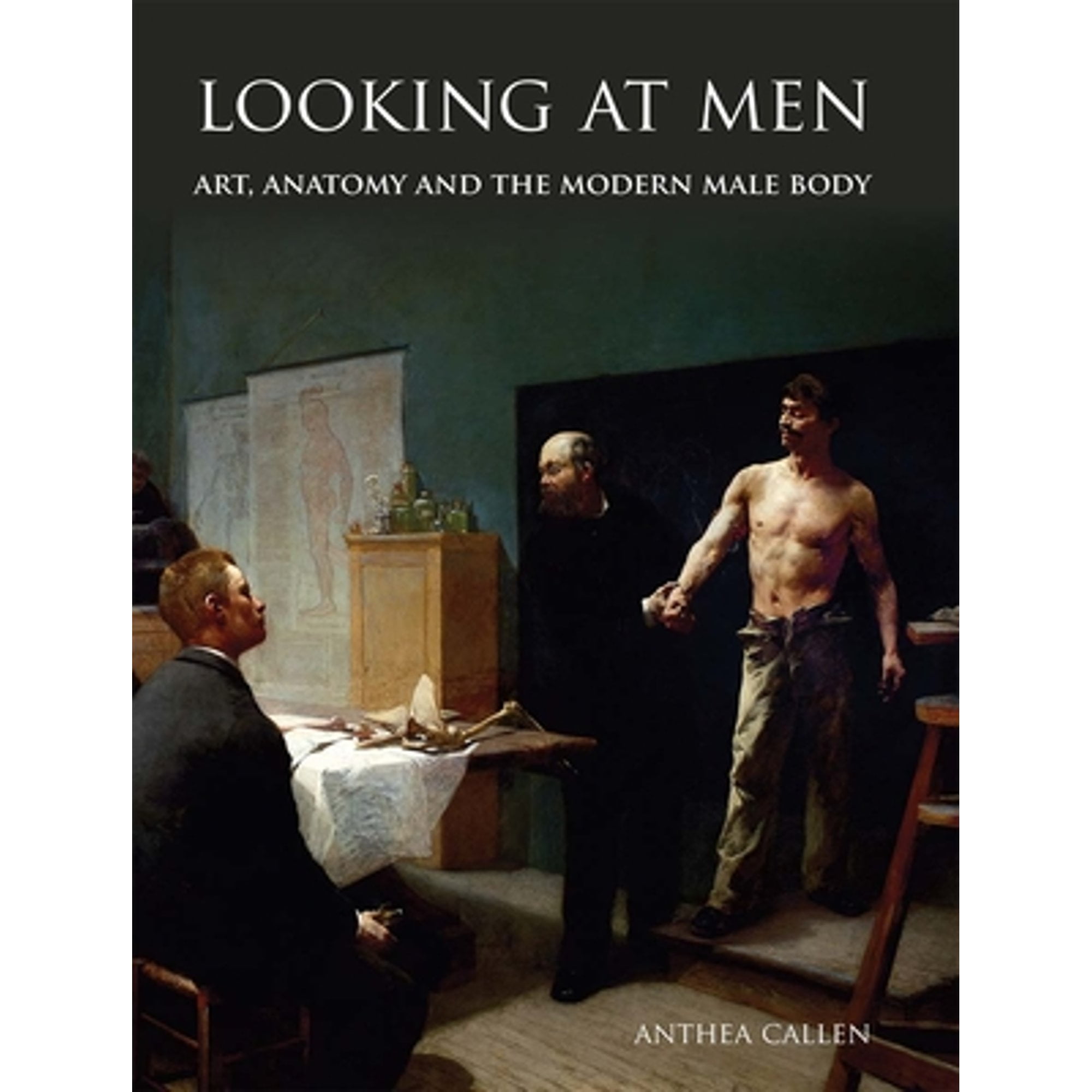 Pre-Owned Looking at Men: Art, Anatomy and the Modern Male Body ...