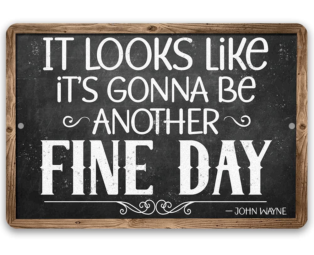 It Looks Like It's Gonna Be Another Fine Day - John Wayne - Durable ...