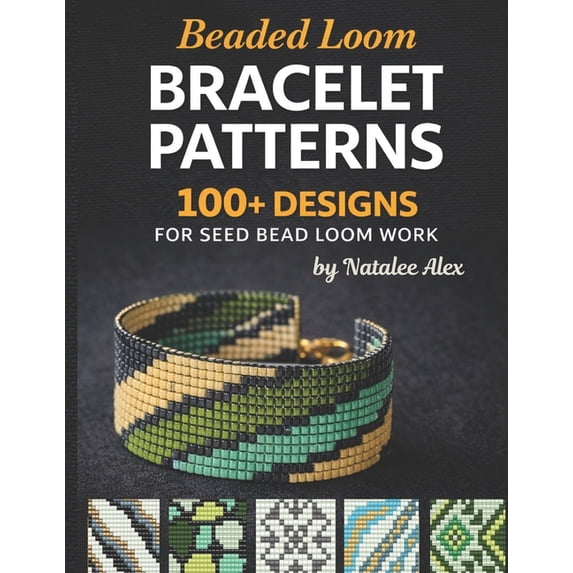 Loom Beading Patterns Beaded Loom Bracelet Patterns: 300+ Seed Bead ...