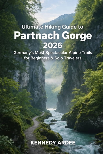 Looming Horizons 2025 Ultimate Hiking Guide to Partnach Gorge 2026 ...