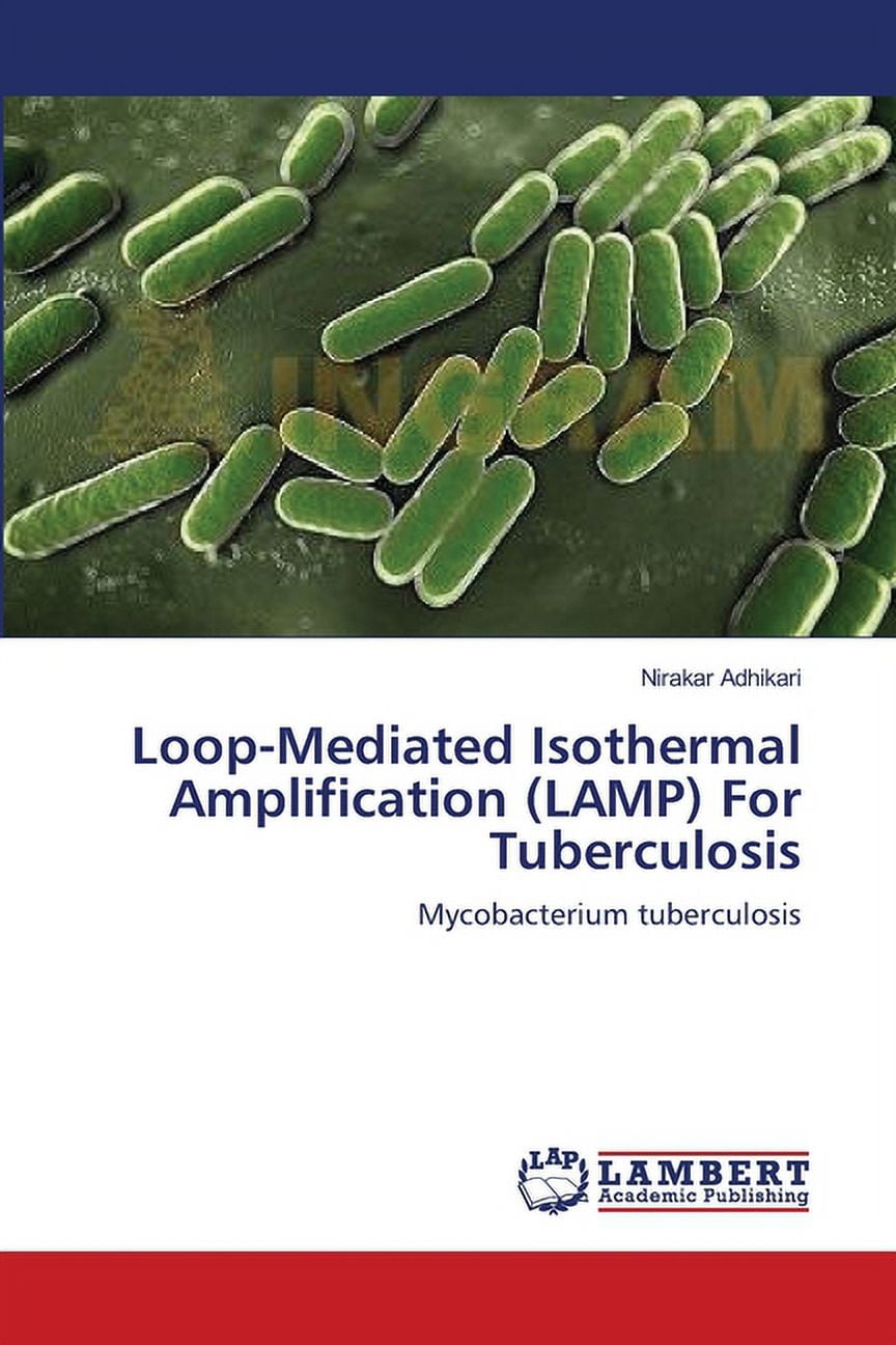 Loop-Mediated Isothermal Amplification (LAMP) For Tuberculosis ...