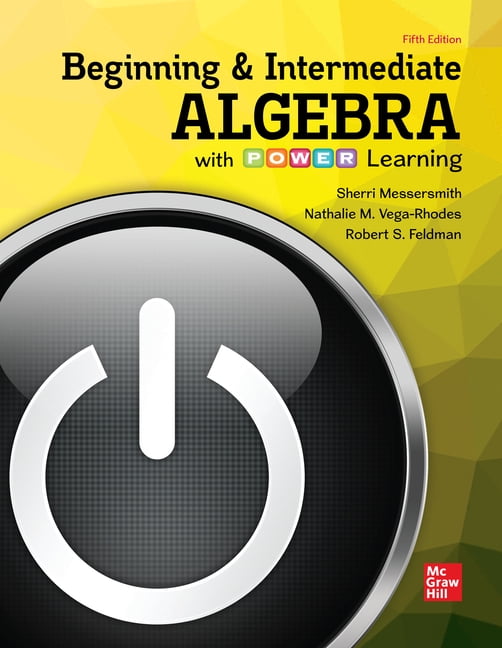 Loose Leaf Beginning & Intermediate Algebra with Power Learning, 5e ...