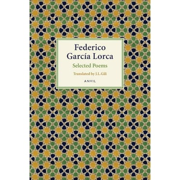The Selected Poems of Federico Garcia Lorca (Paperback) - Walmart.com