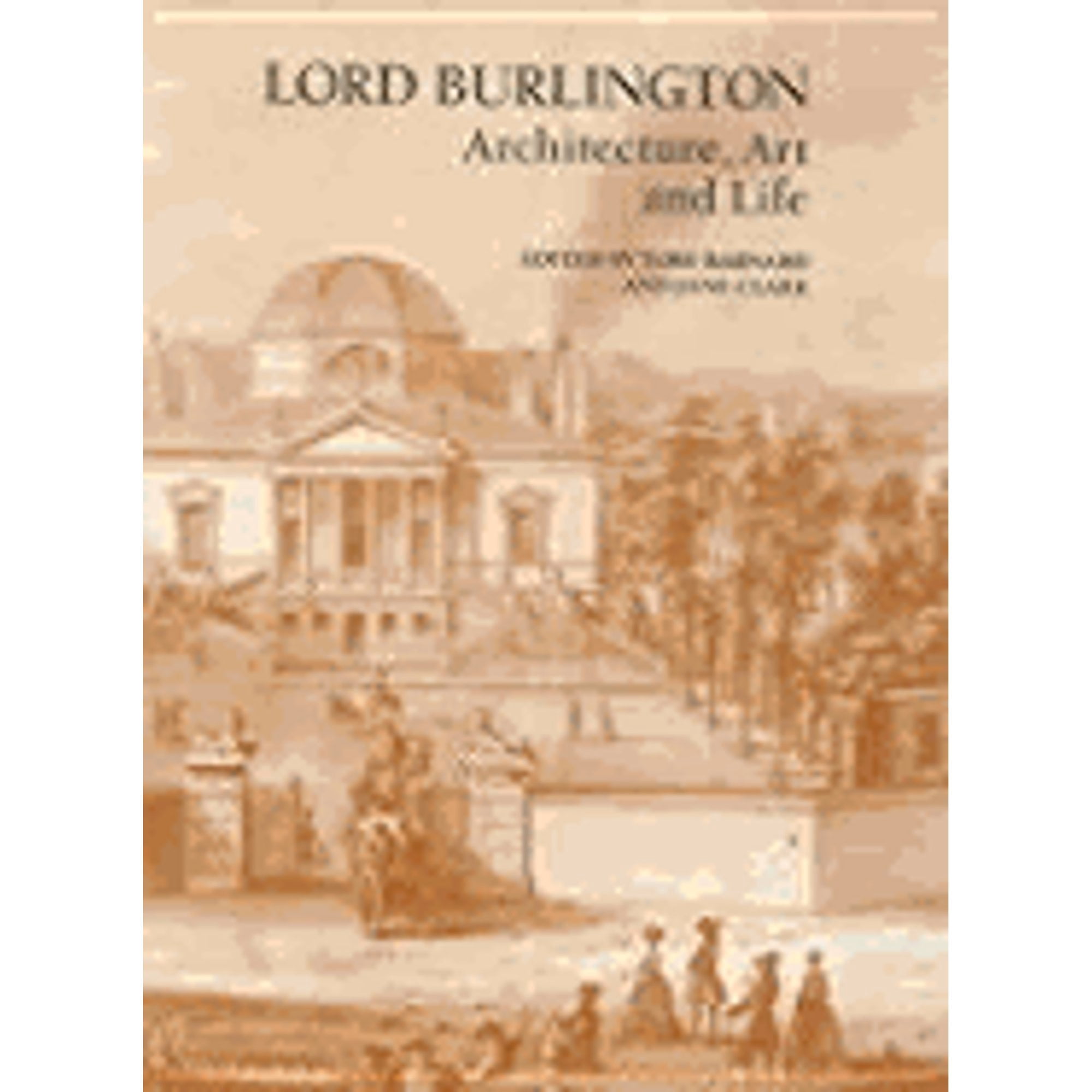 Pre-Owned Lord Burlington: Architecture, Art and Life (Hardcover ...