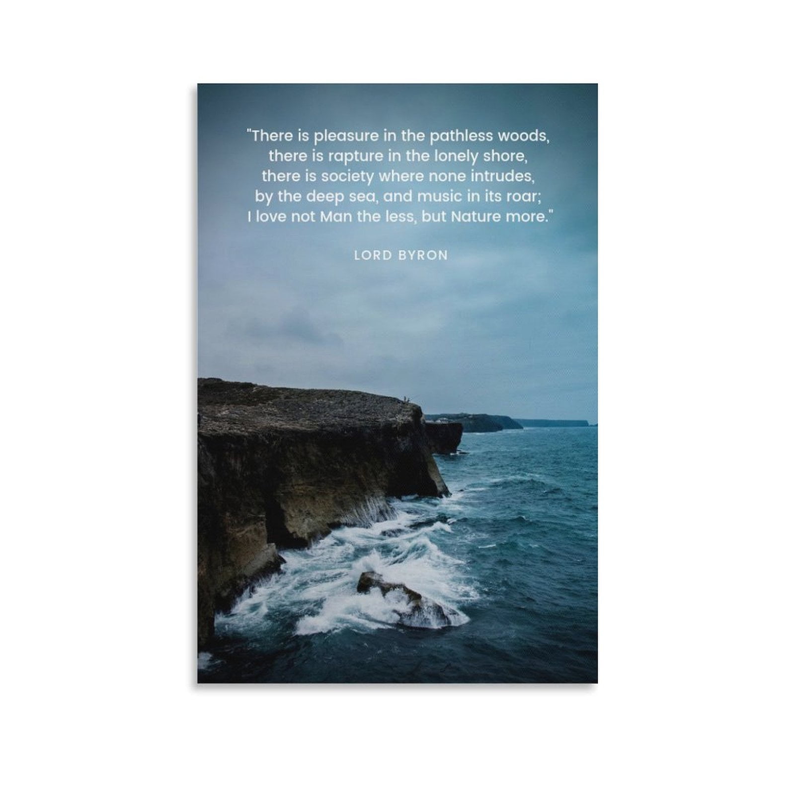 Lord Byron Nature Poem,There Is A Pleasure In The Pathless Woods Print ...