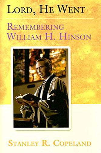 Pre-Owned Lord, He Went: Remembering William H.Hinson Paperback - Walmart.com