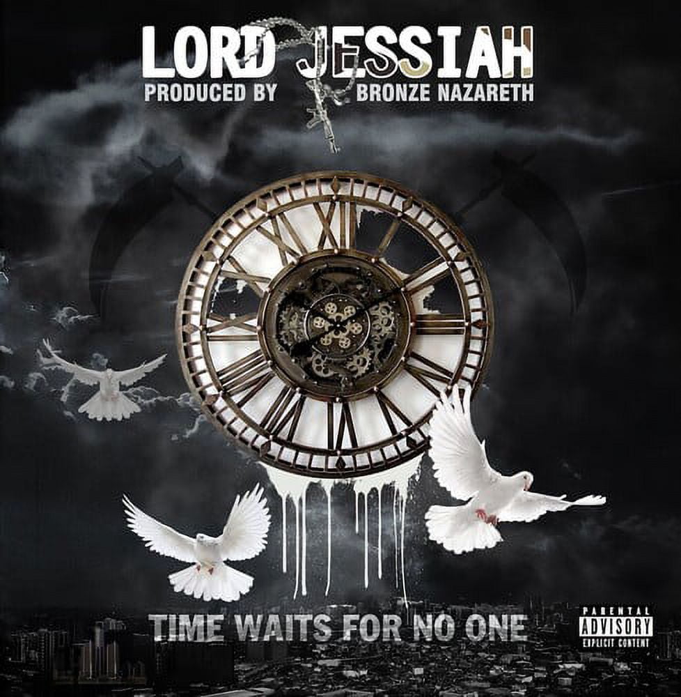 Lord Jessiah X Bronze Nazareth - Time Waits For No One - Music ...