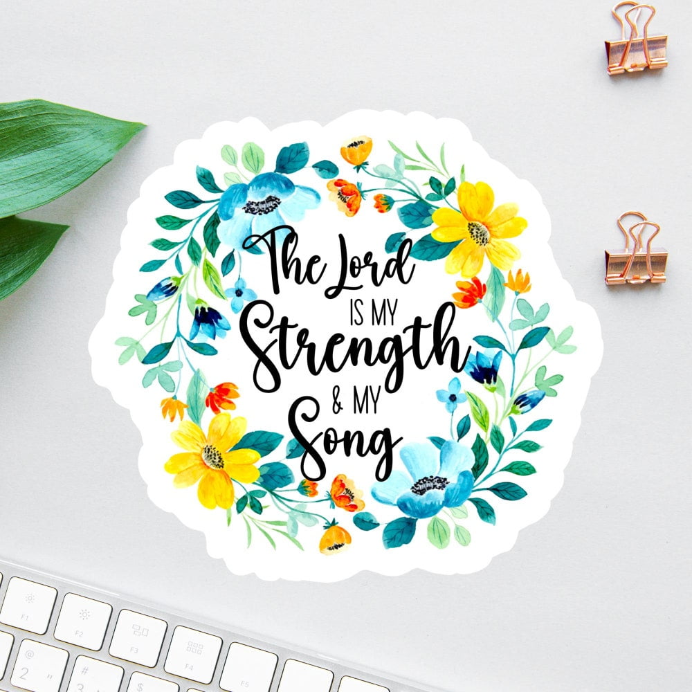 The Lord Is My Strength Sticker, Bible Sticker, Faith Sticker ...