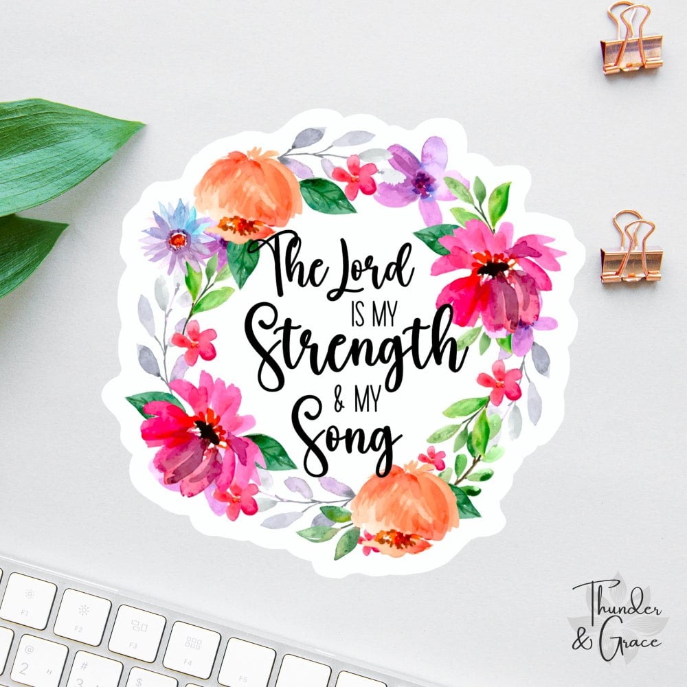 The Lord Is My Strength Sticker, Bible Sticker, Faith Sticker ...