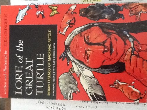 Pre-Owned Lore of the Great Turtle : Indian Legends of Mackinac Retold ...
