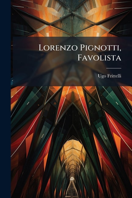 Lorenzo Pignotti, Favolista, (Paperback) - Walmart.com