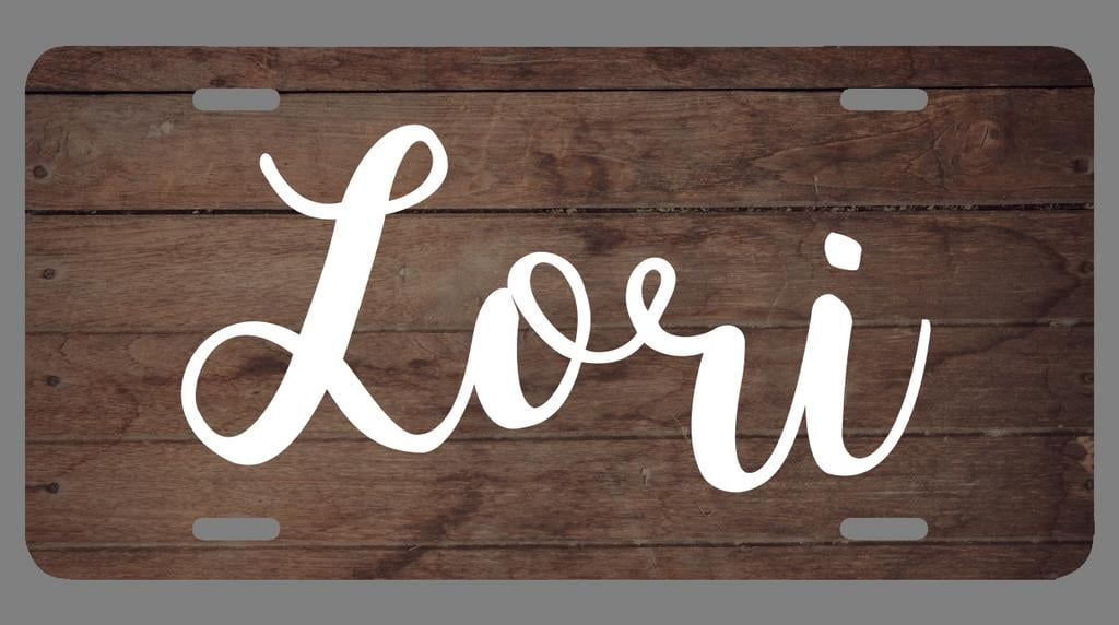 Lori Name Wood Style License Plate Tag Vanity Novelty Metal | UV ...