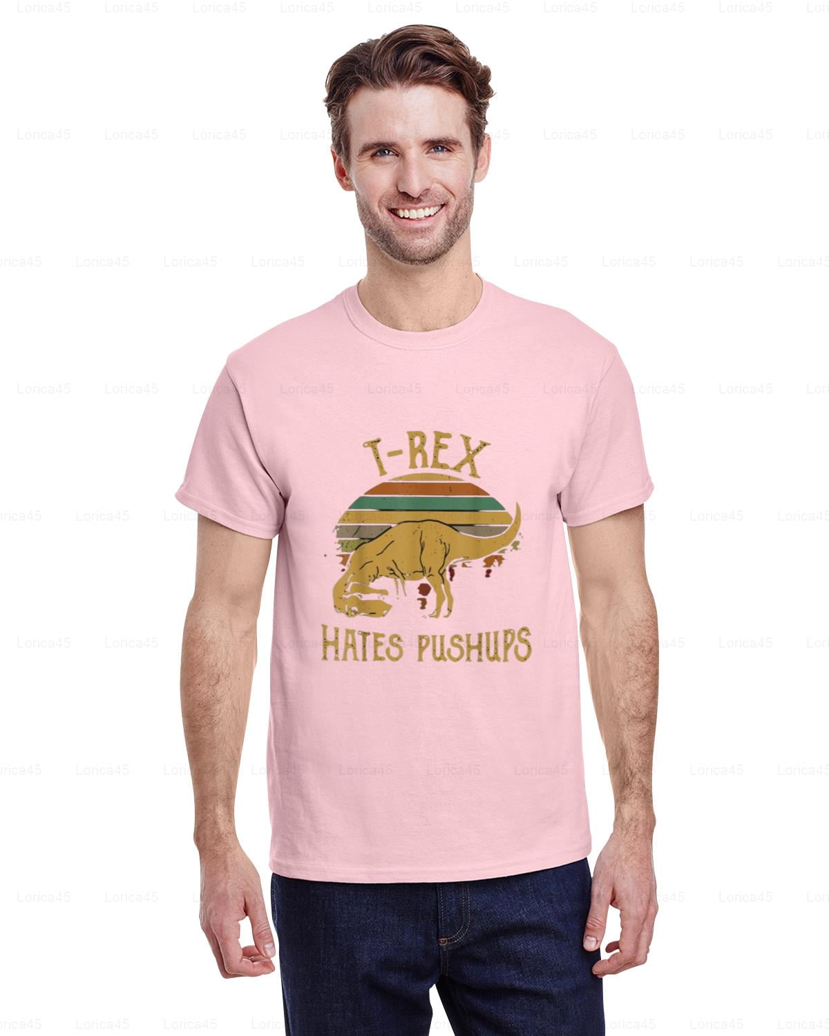 Lorica45 T-Rex Hates Push-Ups Funny Fitness Gym Workout T-shirt, for ...
