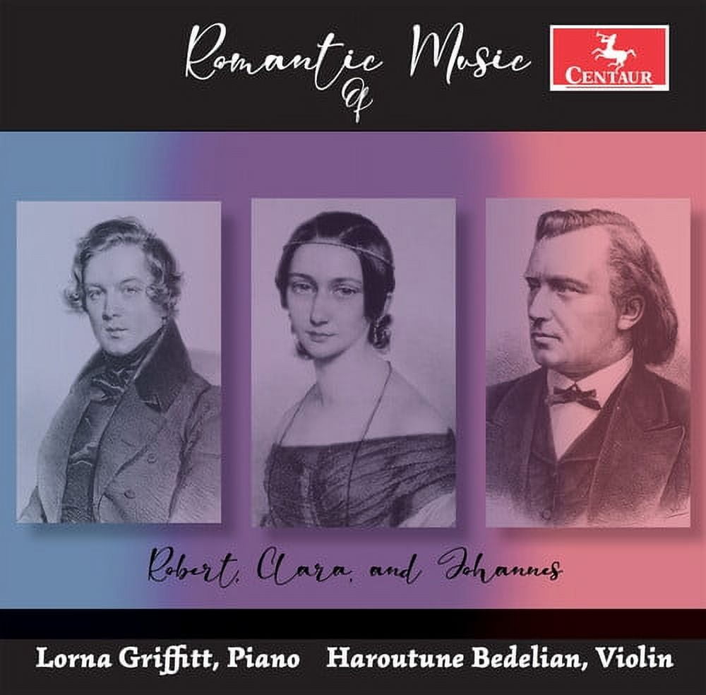 Lorna Griffitt - Romantic Music of Robert, Clara, & Johannes - Music ...