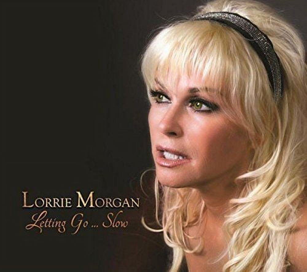 Lorrie Morgan - Letting Go... Slow - Music & Performance - CD - Walmart.com