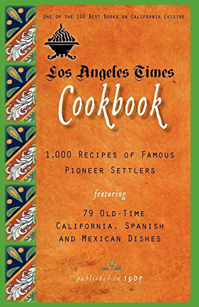 Pre-Owned Los Angeles Times Cookbook: 1,000 Recipes of Famous Pioneer ...