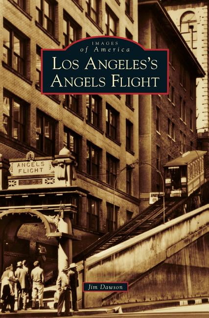 Los Angeles's Angels Flight (Hardcover) - Walmart.com