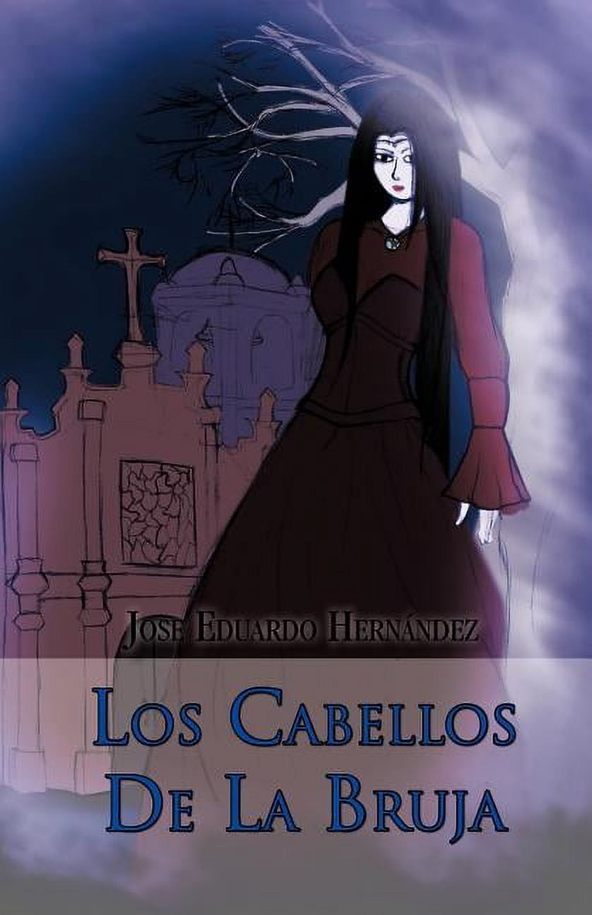Los Cabellos De La Bruja (Spanish Edition) - Walmart.com