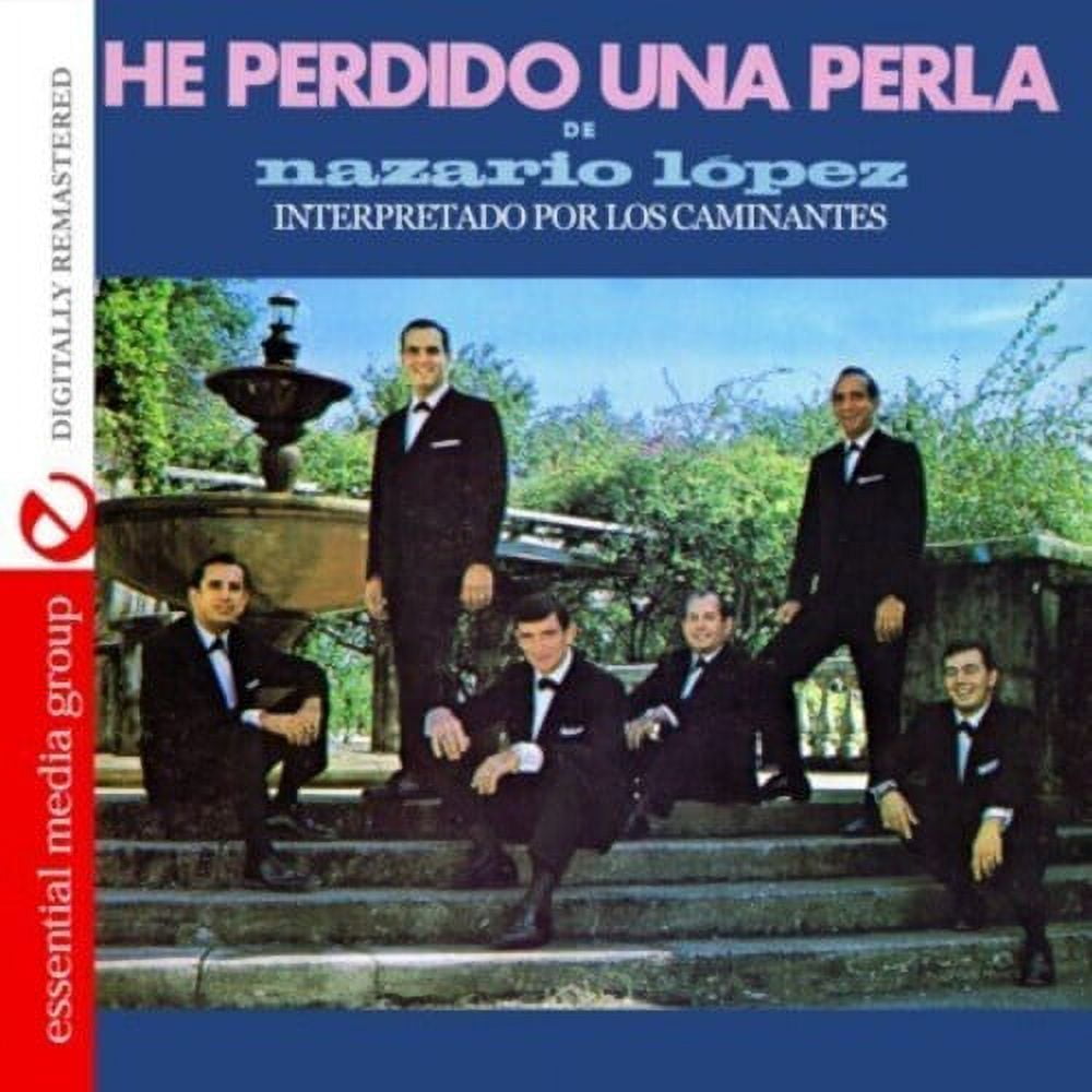Los Caminantes - He Perdido Una Perla de Nazario Lopez - Latin - CD ...