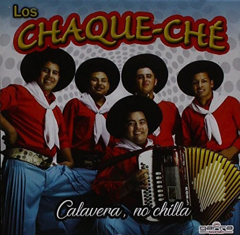 Los Chaque-Che - Calavera No Chilla - Music & Performance - CD ...