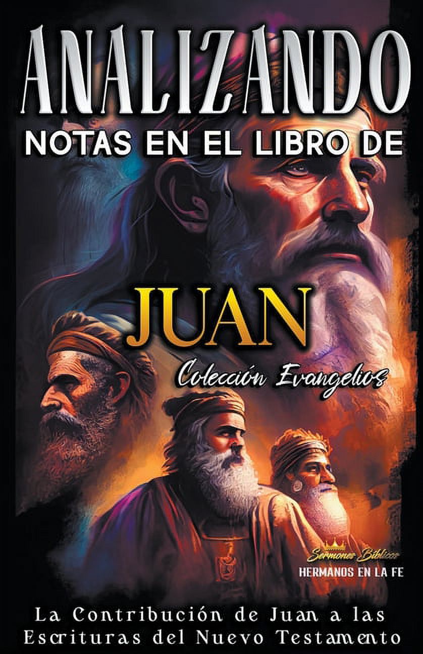 Los Cuatro Evangelios de la Biblia Analizando Notas en el Libro de Juan ...