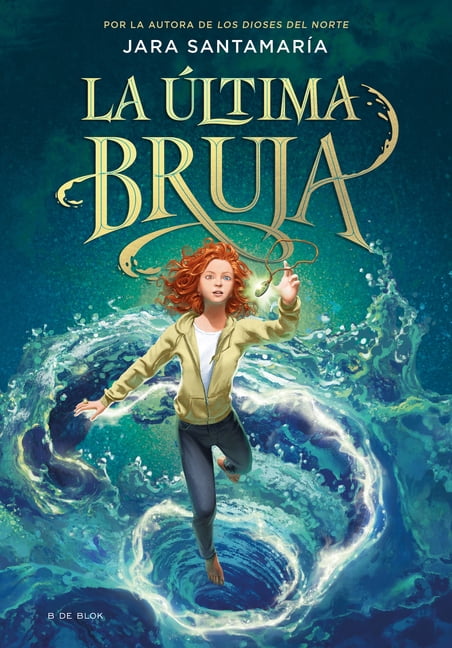 La Ã ltima Bruja La Ã ltima Bruja / The Last Witch, (Hardcover) - Walmart.com