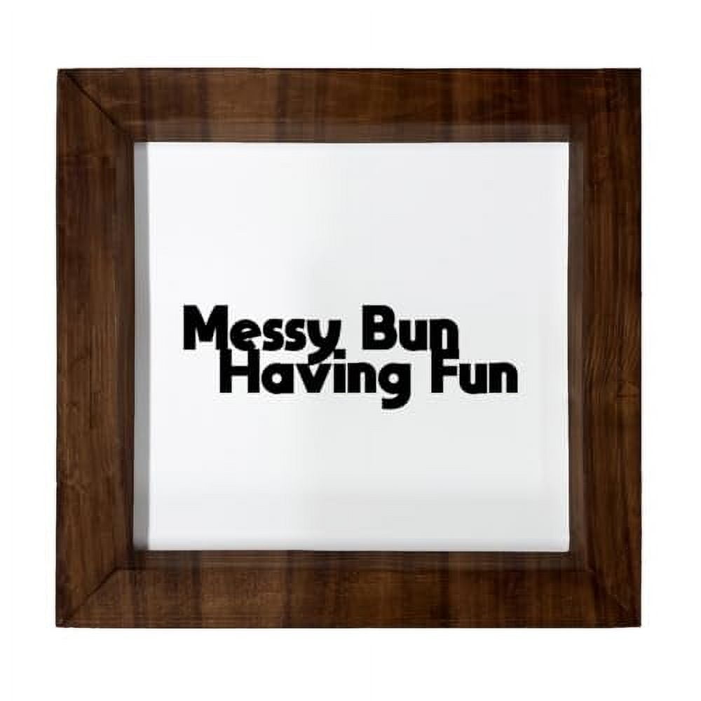 Los Drinkware Hermanos Messy Bun Having Fun - Funny Decor Sign Wall Art ...