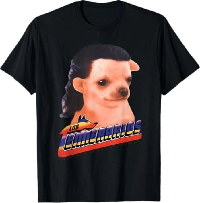 Los Temerarios Dog Meme Shirt - Walmart.com