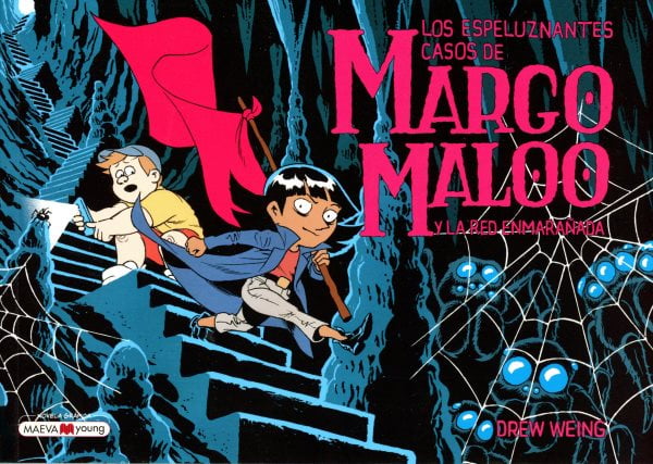 Los espeluznantes casos de Margo Maloo y la red enmaranada/ Margo Maloo ...
