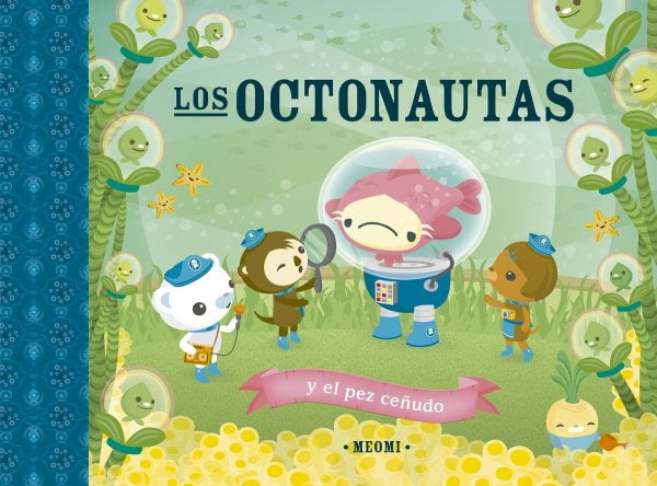 Los octonautas y el pez ce?udo/ The Octonauts & The Frown Fish ...