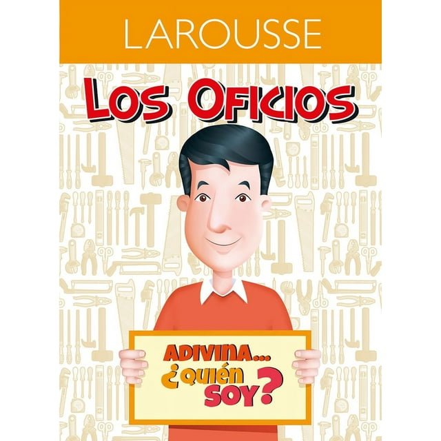 Los oficios: Adivina... ¿Quién soy? Carpintero (Paperback) - Walmart.com