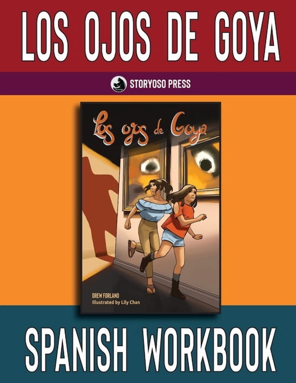 Los ojos de Goya Spanish Workbook: Student Activities for the Spanish ...