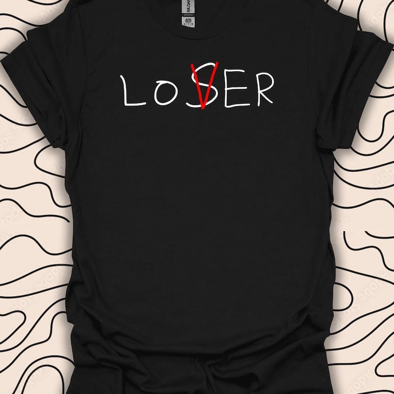 Loser Lover Shirt Funny Relationship Gift Sarcastic Humor Graphic Tee ...