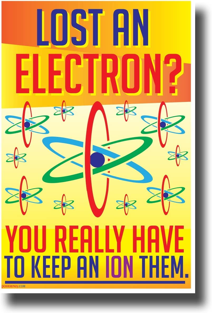 Lost An Electron - You Have to Keep An Ion Them - NEW Funny Classroom ...