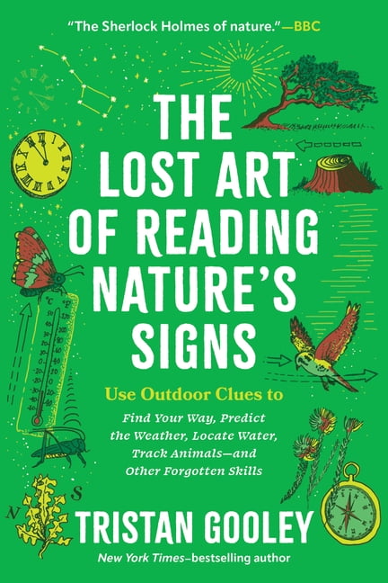 Lost Art of Reading Nature's Signs - Paperback with 416 Pages - Walmart.com