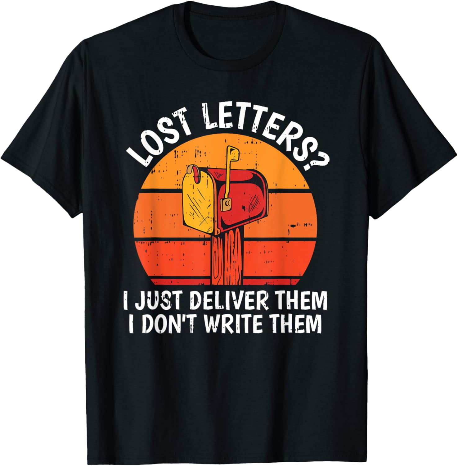 Lost Letter Carrier Postal Worker Post Office Humor Mailman T-Shirt ...