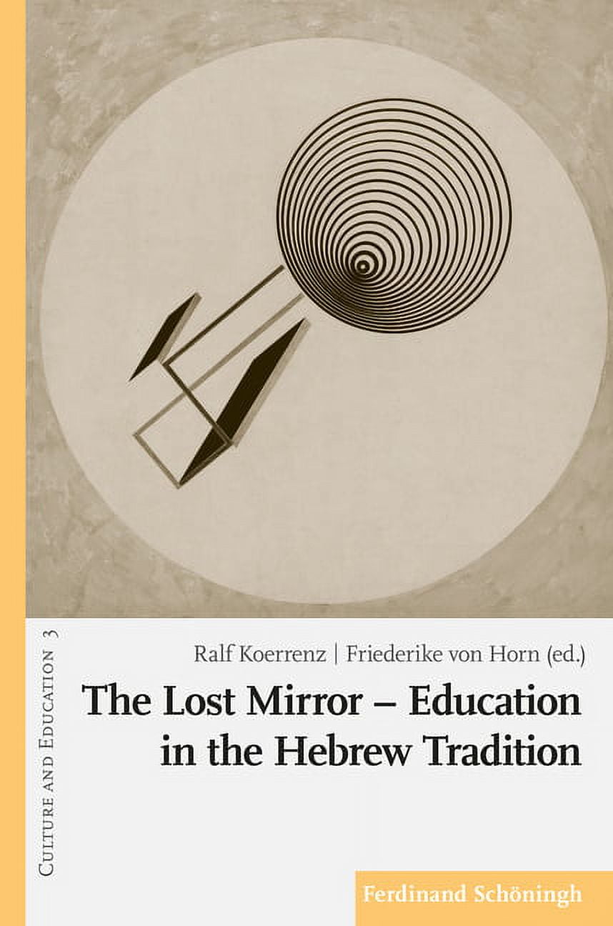 Lost Mirror : Education in the Hebrew Tradition - Walmart.com